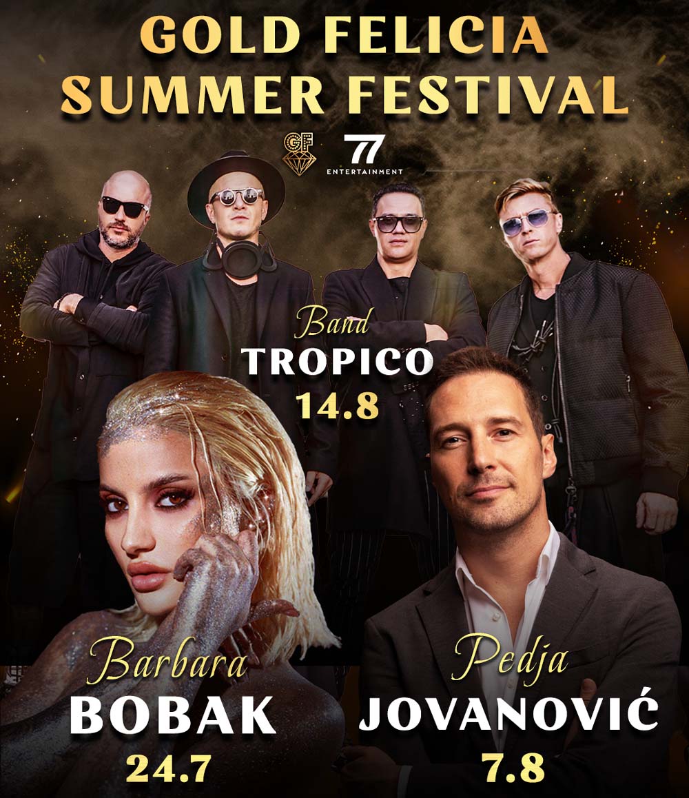 Каде што гламурот ја сретнува музиката: Gold Felicia Summer Festival ...